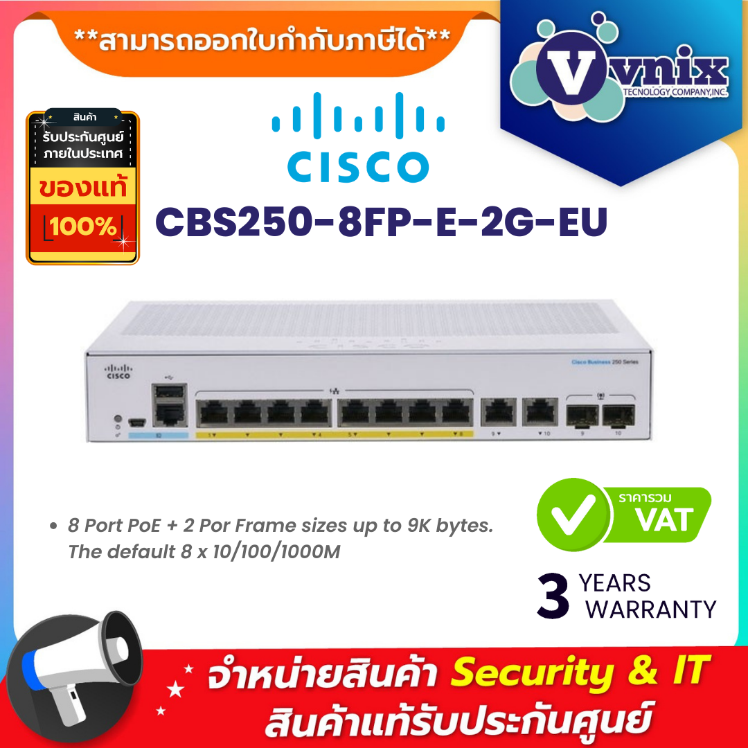 Cisco CBS250-8FP-E-2G-EU Smart Switch 8-Port Gigabit Full PoE อุปกรณ์ ...